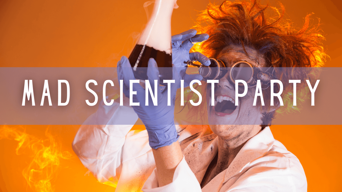 Scientific Shenanigans: The Ultimate Mad Scientist Party Adventure ...