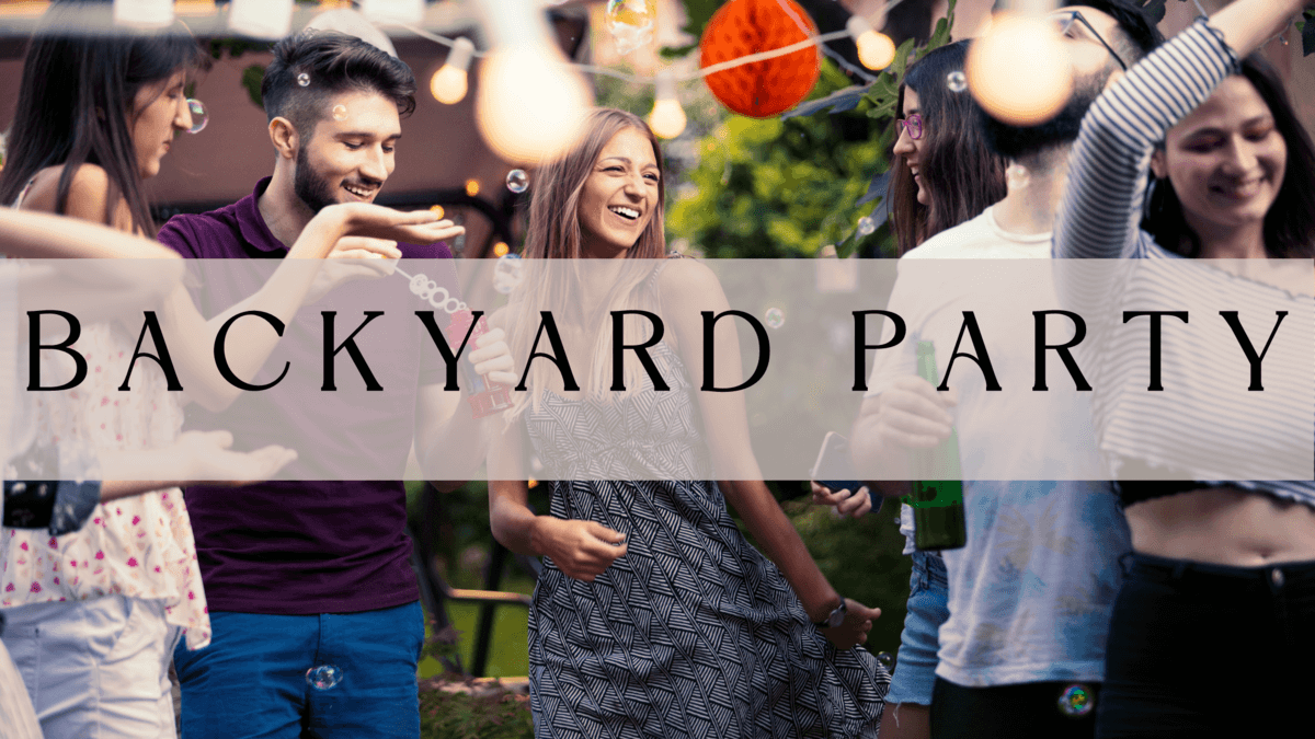 How to Throw an Amazing Backyard Party – Home & Hoopla