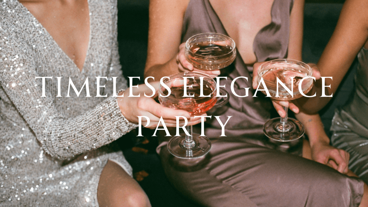 Timeless Elegance Party: A Night of Love and Celebration – Home & Hoopla